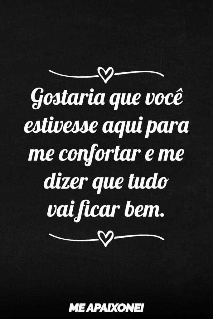 70 Frases de Saudade de Você para Expressar a Sua Dor - Me Apaixonei