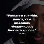 90 Frases de Tupac Shakur que Inspiram Novas Ideias