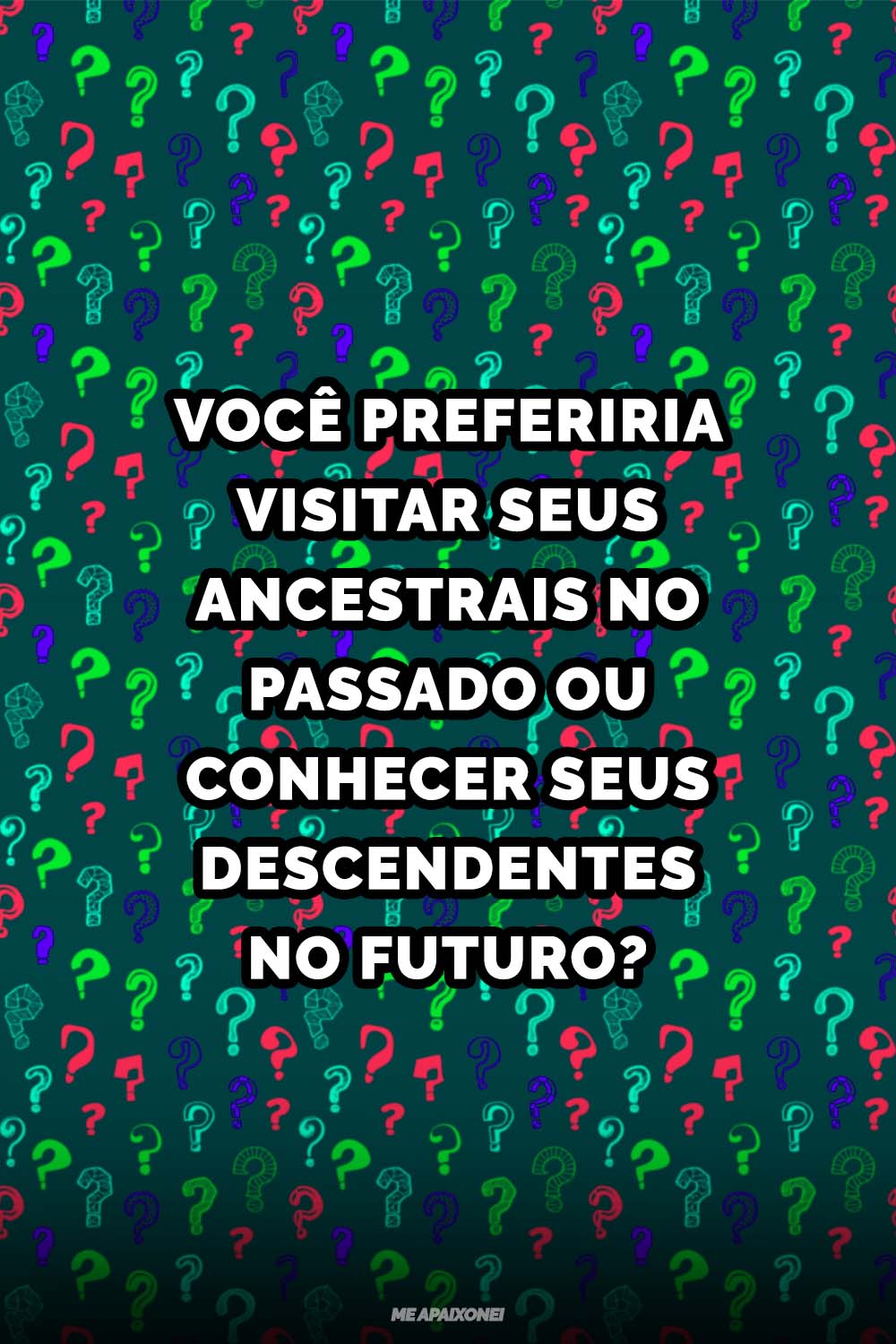 300+ Perguntas Divertidas para Amigos, Familiares e até Estranhos!