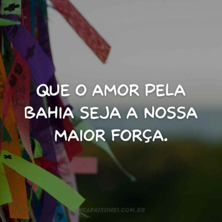 45 Frases do Dia da Independência da Bahia - Me Apaixonei