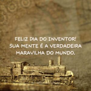 54 Incríveis Frases do Dia do Inventor para Inspiração e Reflexão - Me ...