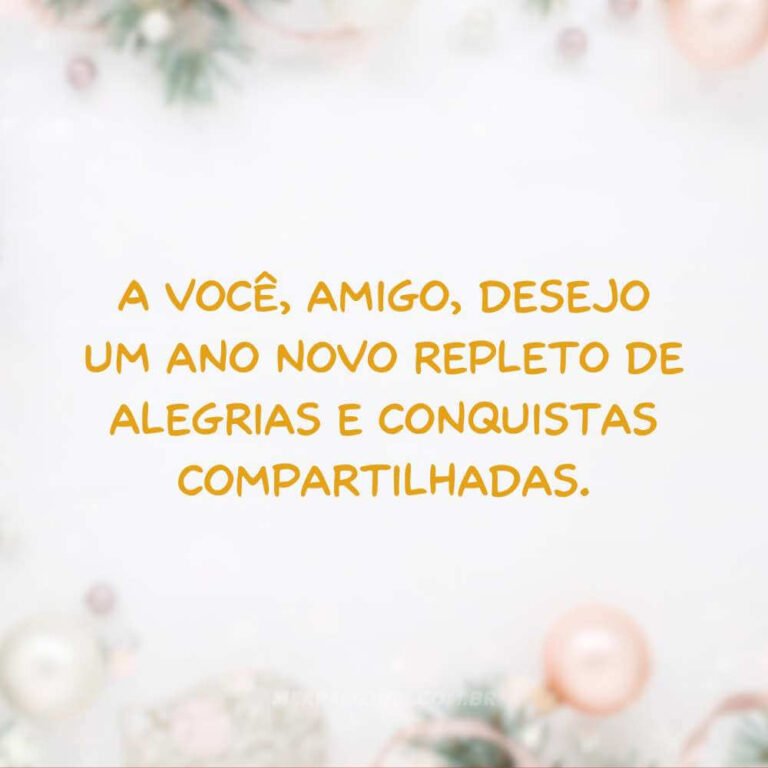 100 Frases De Fim De Ano Para Compartilhar Alegria E Esperan a Me 100-frases-de-fim-de-ano-para-compartilhar-alegria-e-esperan-a-me