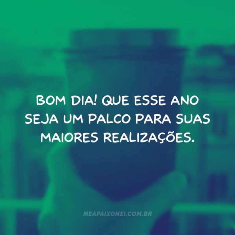 50 Frases de Bom Dia Ano Novo para Acordar em 2025 com Sorte - Me Apaixonei