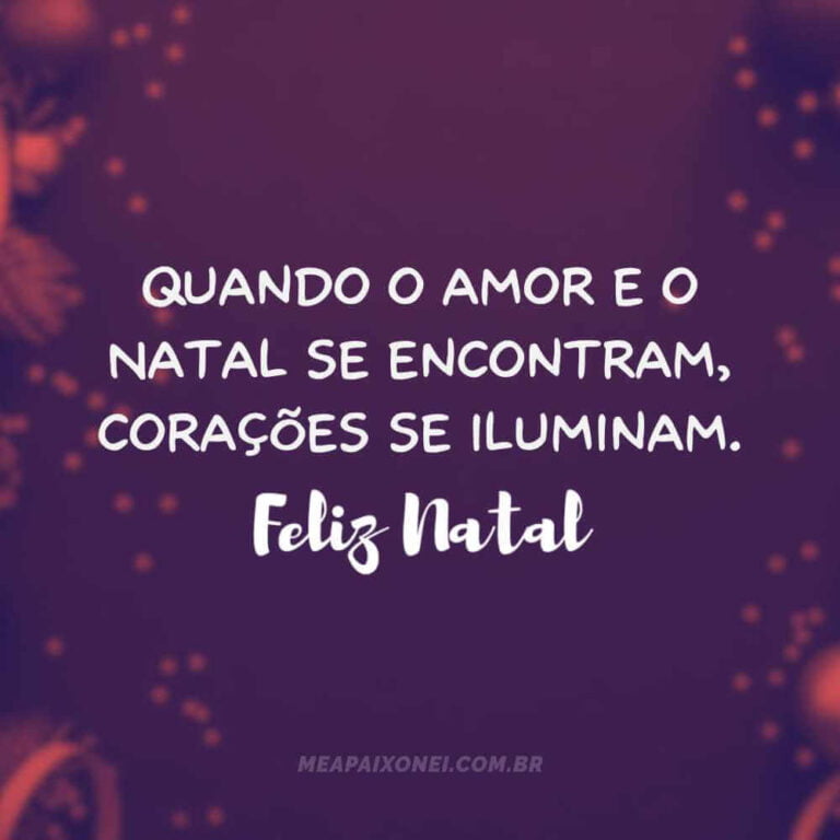 40 Frases de Feliz Natal com Amor que Aquecem Corações - Me Apaixonei