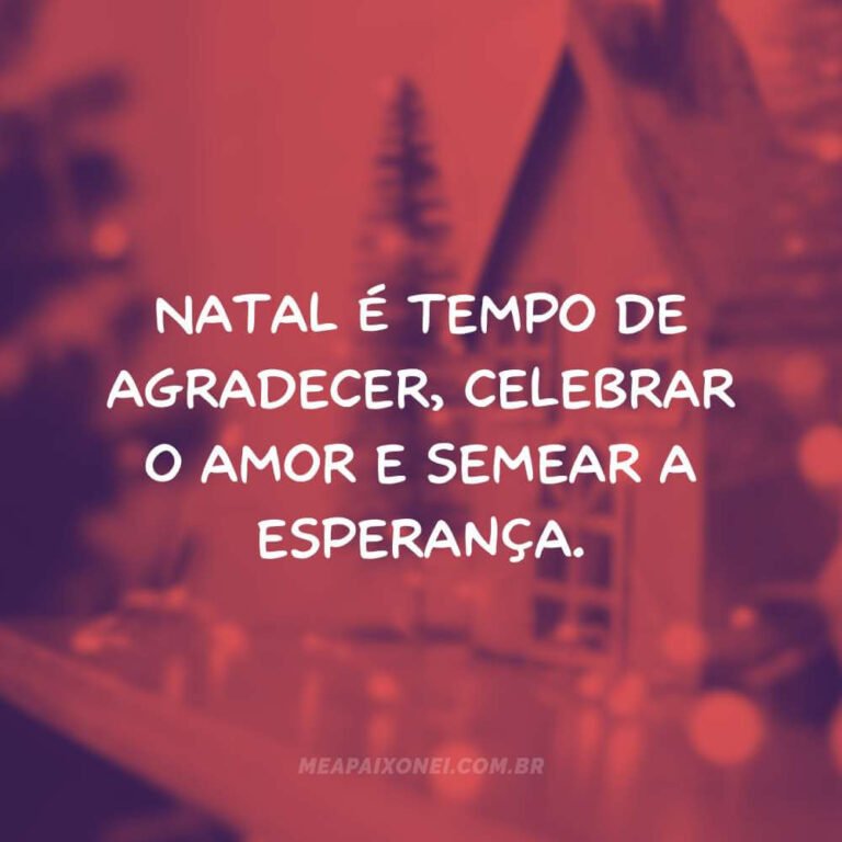 45 Frases de Natal para Status que Celebram a Magia Natalina - Me Apaixonei