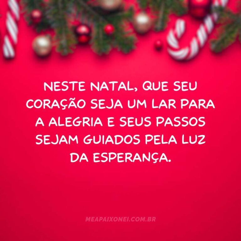 50 Frases Emocionantes de Natal com Esperança e Alegria - Me Apaixonei