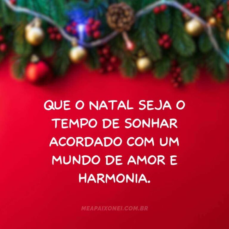 50 Frases Emocionantes de Natal com Esperança e Alegria - Me Apaixonei