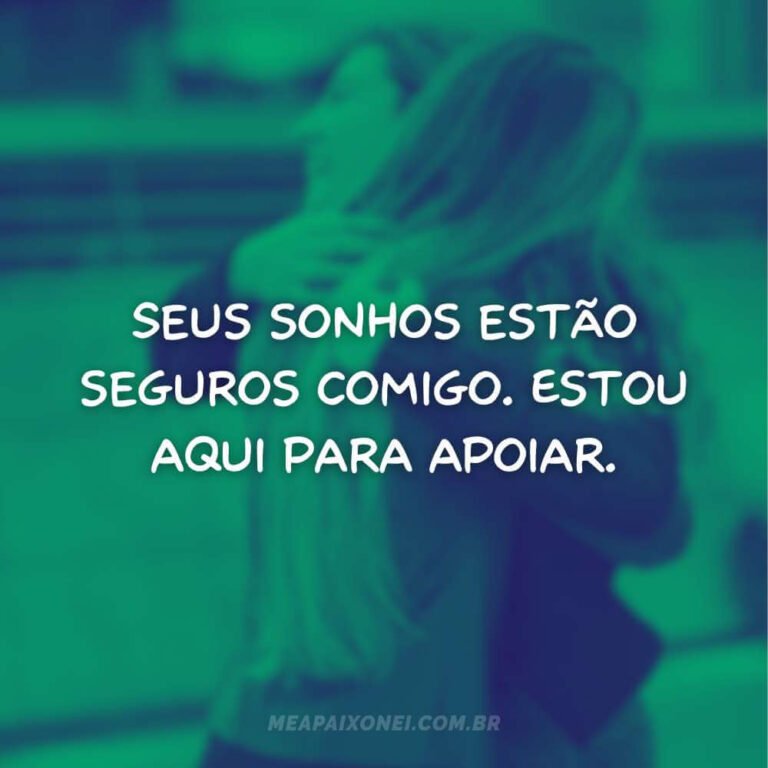 60 Frases de Ânimo para Amiga e Palavras de Encorajamento - Me Apaixonei