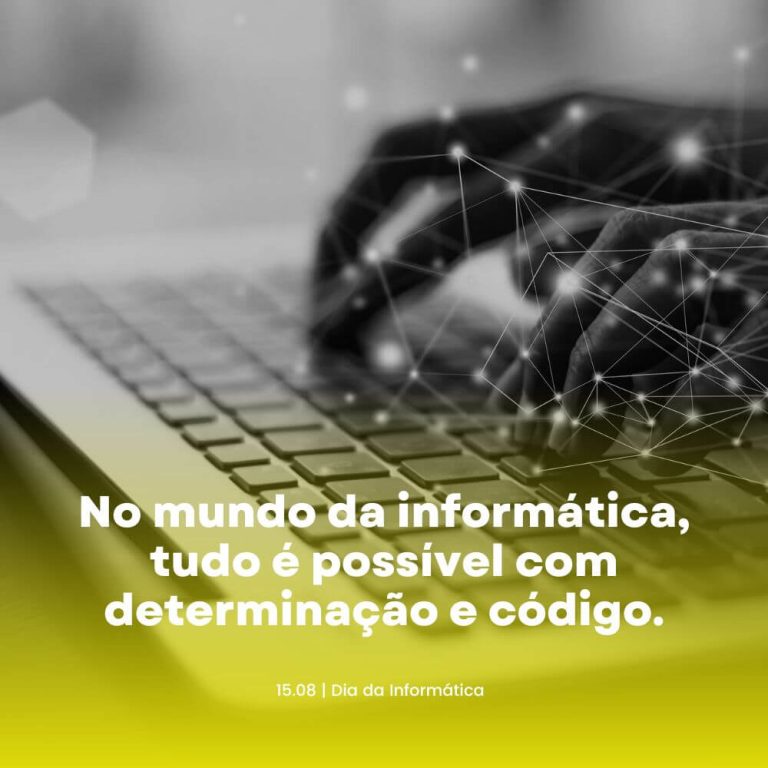 Dia da Informática: 40 Frases com Inovação e Criatividade - Me Apaixonei