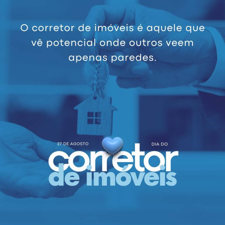 Dia do Corretor de Imóveis: 40 Frases de Reconhecimento - Me Apaixonei
