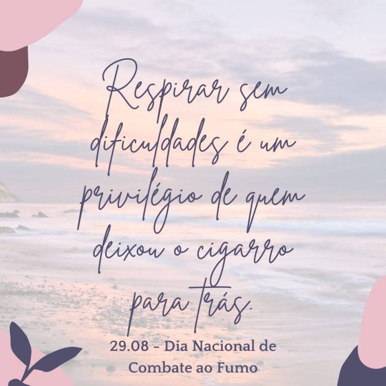 Dia Nacional de Combate ao Fumo: 40 Frases para Viver com Mais Saúde - Me Apaixonei