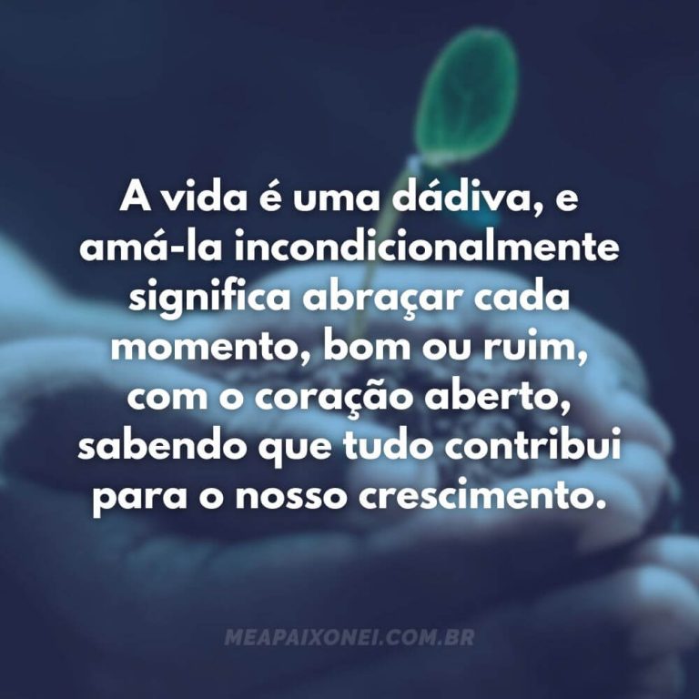 45 Frases de Amor Incondicional Poderosas e Inspiradoras - Me Apaixonei