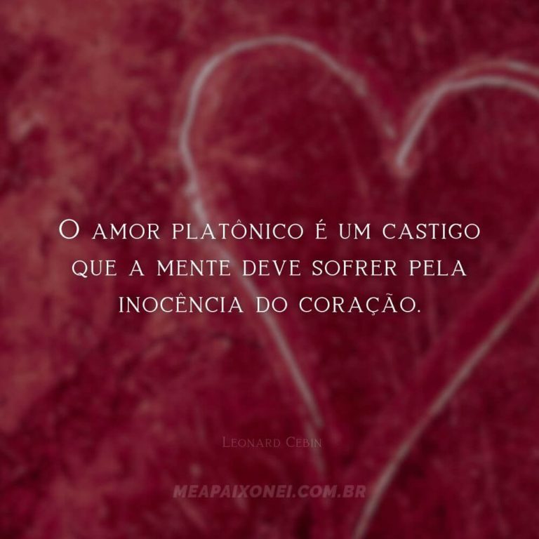 50 Frases de Amor Platônico: Quando o Coração Ama em Silêncio - Me ...