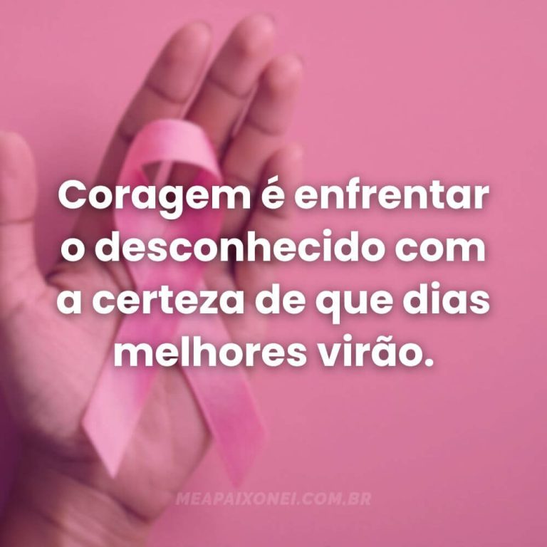 50 Frases do Outubro Rosa: Conscientização Contra o Câncer de Mama - Me ...